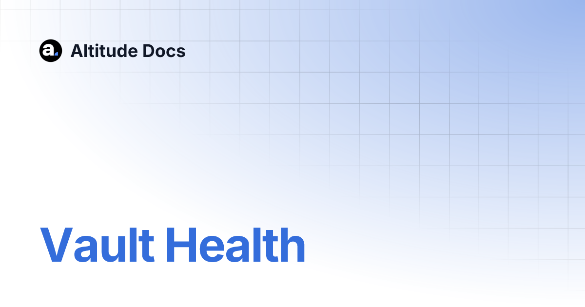 Vault Health | Altitude Docs
